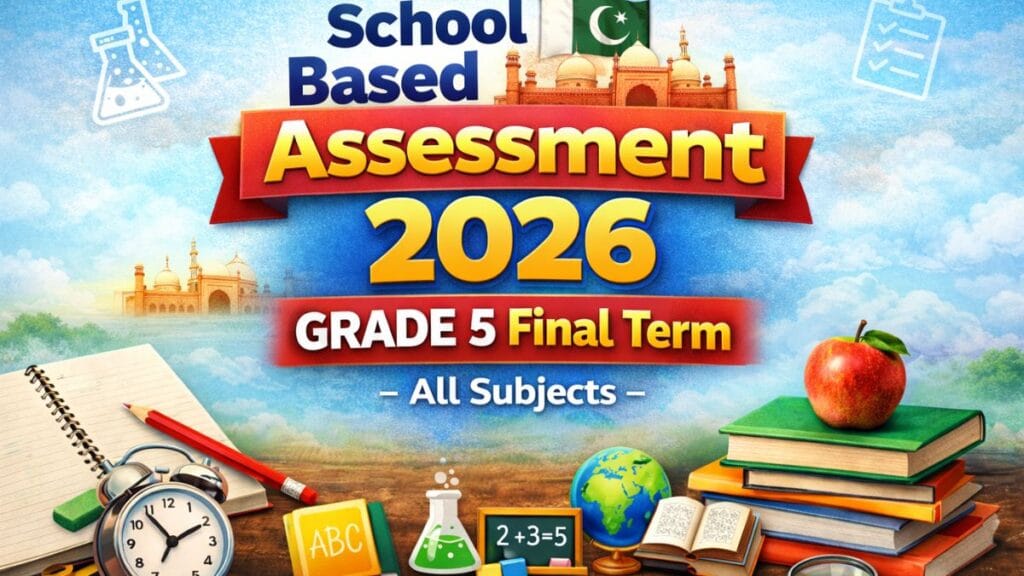 School Based Assessment 2026 Grade 5 Final Term– All Subjects - The Result